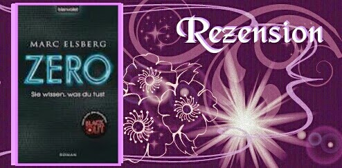 *Rezension* Zero von Marc Elsberg